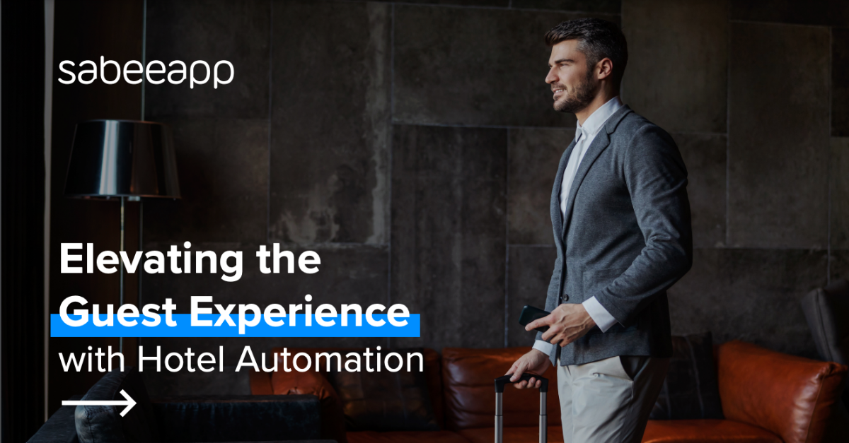 Elevating the Guest Journey with Hotel Automation | eBook | SabeeApp